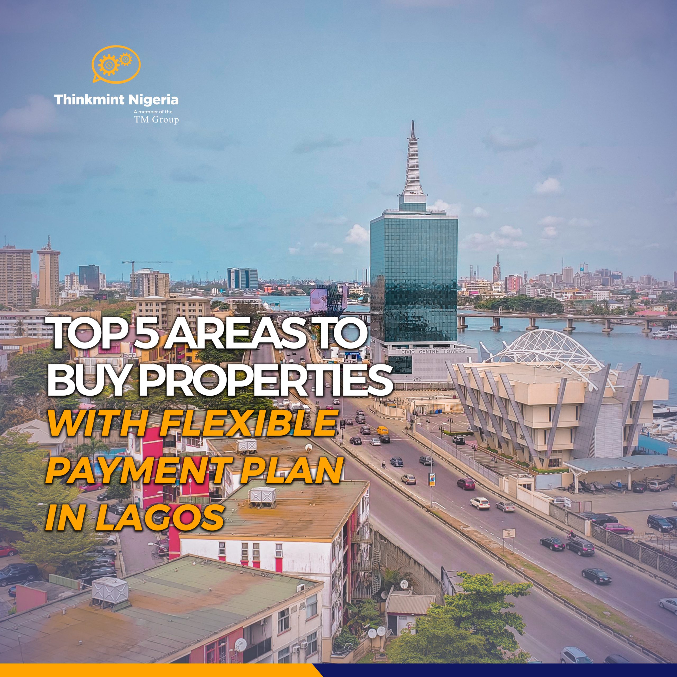 TOP 5 AREAS TO BUY PROPERTIES WITH FLEXIBLE PAYMENT PLAN IN LAGOS - Buy Real Estate